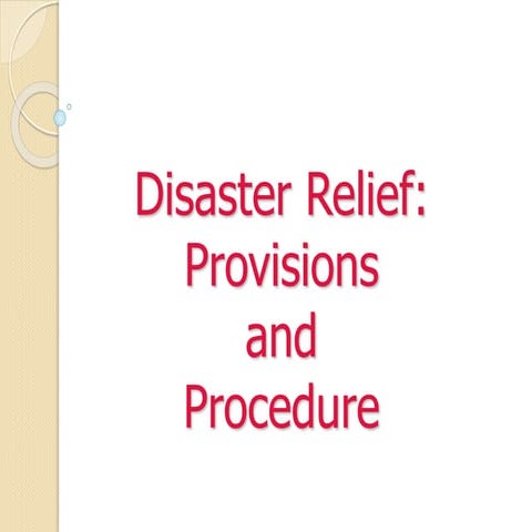 Disaster relief provisions and procedure | PPTX