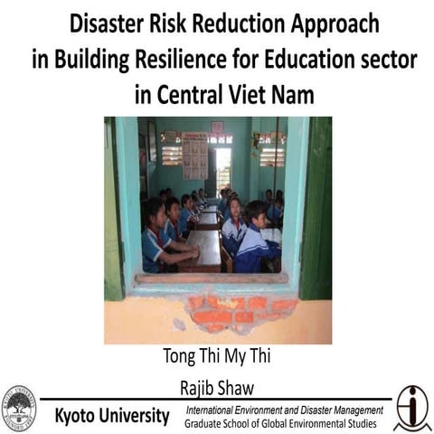 School-based disaster risk reduction approach in building resilience for Central Vietnam | PPTX ...