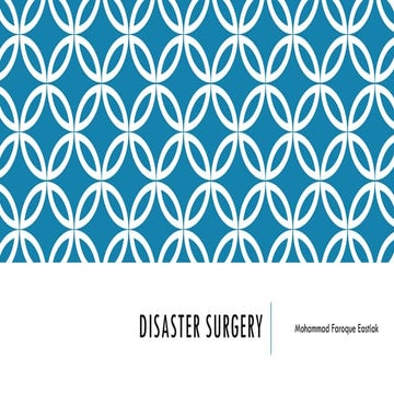 Disaster Surgery - a less attended topic for the regular surgeons.pptx