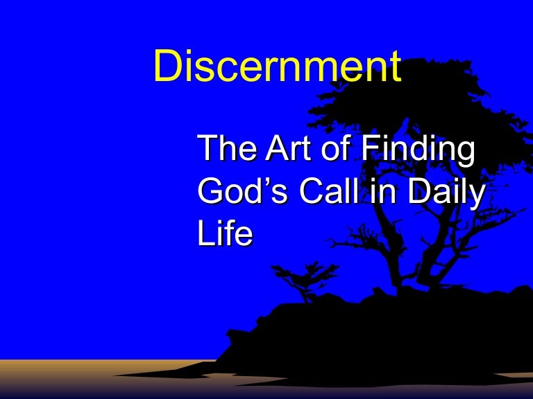 A Process Of Discernment