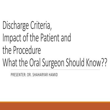 Discharge criteria of patient What oral surgeon should know | PPT