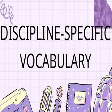 DISCIPLINE-SPECIFIC VOCABULARY [Autosaved].pptx
