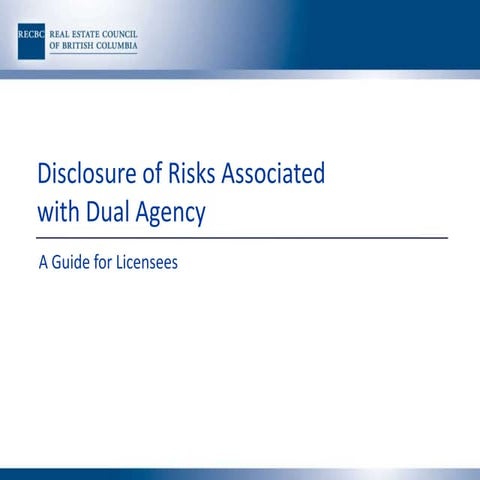 Disclosure to Risks Associated with Dual Agency: A Guide for Licenses ...