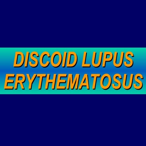 kuliah Discoid-lupus-erythematous-anto.ppt