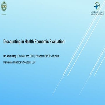 Discounting in Health Economic Evaluation! | PPTX