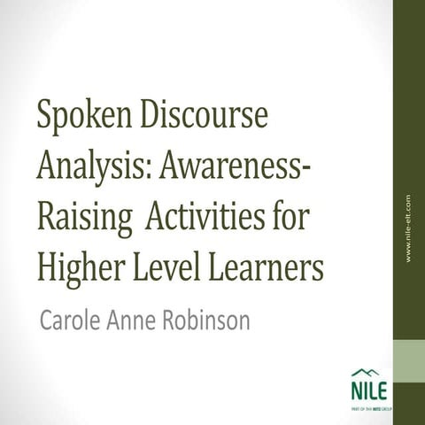 Spoken Discourse Analysis: awareness-raising activities for high-level ...