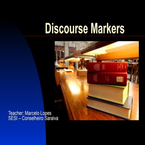 DISCOURSE MARKERS IN ENGLISH WITH PHRASES.ppt