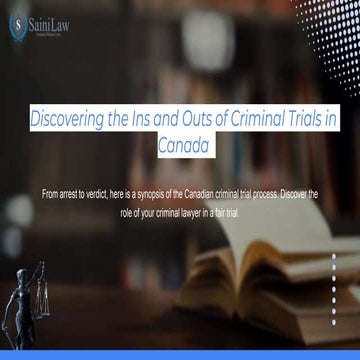 Discovering the Ins and Outs of Criminal Trials in Canada | PPTX