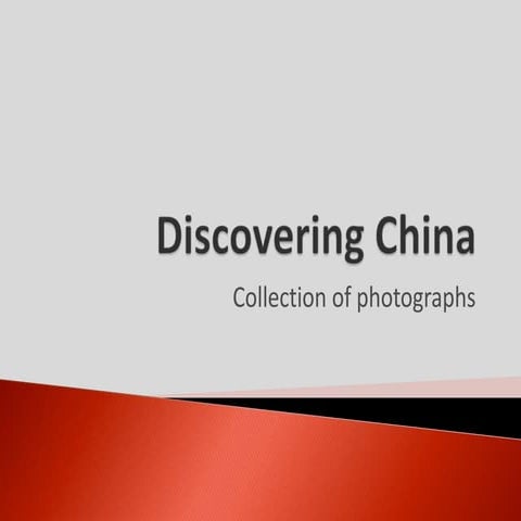 Discovering china | PPTX