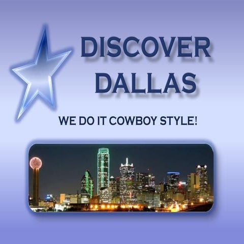 Discovering Dallas | PPT | Free Download