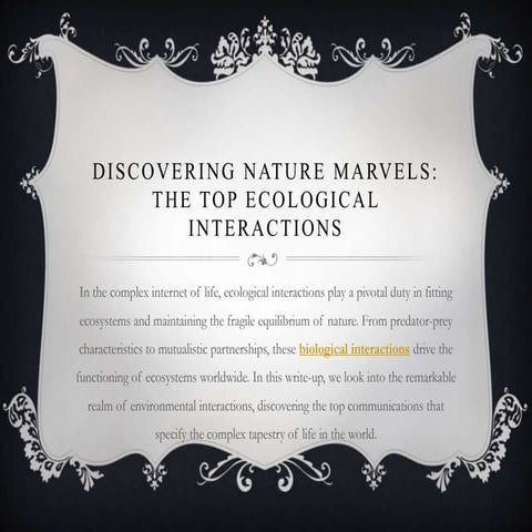 Discovering Nature Marvels The Top Ecological Interactions.pptx