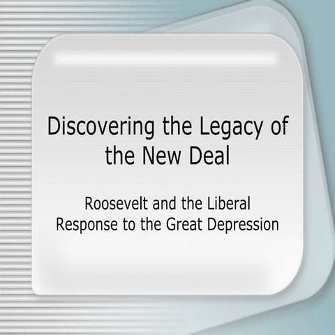 Discovering the legacy of the new deal | PPT
