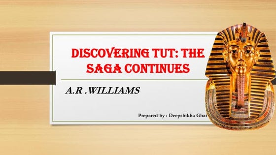 Discovering Tut The Saga Continues | PPTX | Religion & Spirituality