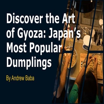 Discover the Art of Gyoza: Japan's Most Popular Dumplings.pptx