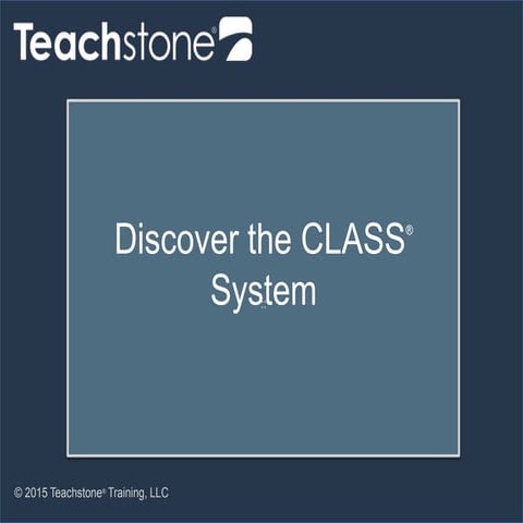 Discover the Comprehensive CLASS System: Learning about, Measuring, and ...