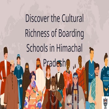 Discover the Cultural Richness of Boarding Schools in Himachal Pradesh.pptx