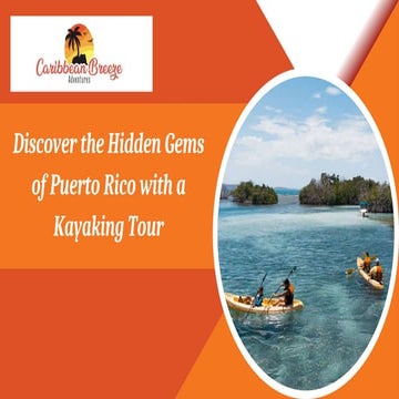 Discover the Hidden Gems of Puerto Rico with a Kayaking Tour | PPT