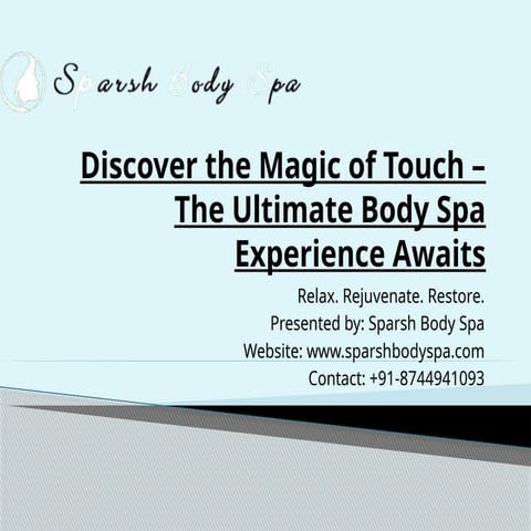 Discover_the_Magic_of_Touch_Sparsh_Body_Spa. | PPTX