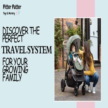 Discover the Perfect Travel System for Your Growing Family.pdf
