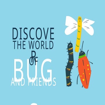 Discover The World Of Bugs And Friends Education Presentation In ...