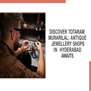 Explore Exquisite Antique Jewellery at Totaram Murarilal - Top Shops in ...