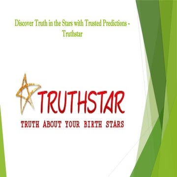 Discover Truth in the Stars with Trusted Predictions - Truthstar.pptx
