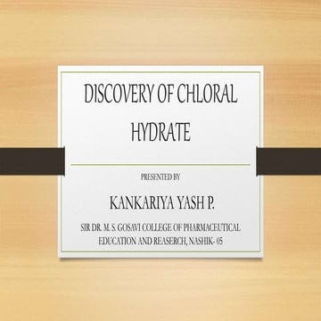 Discovery of chloral hydrate | PPTX