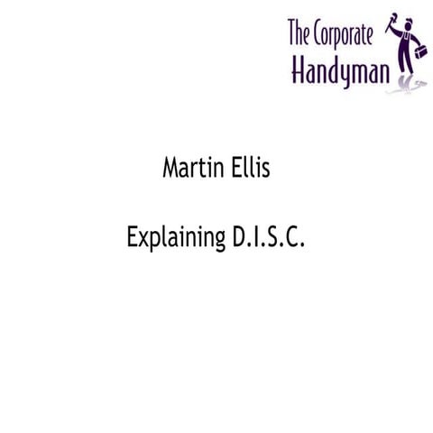 DISC - Explaining the Basics | PPT