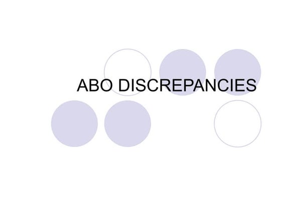 ABO Discrepancies | PPTX | Blood Disorders | Diseases and Conditions