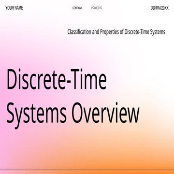 Discrete-Time Systems Overview file foe modview.pptx