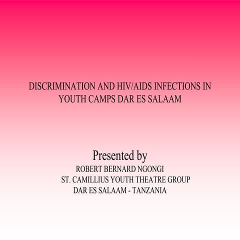 Discrimination and hivaids infections in youth camps dar es salaam st ...