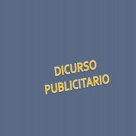 Discurso publicitario | PPSX