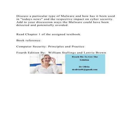 Discuss a particular type of Malware and how has it been used in to.docx