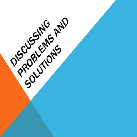 Discussing problems and solutions | PPTX