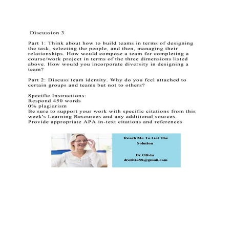 Discussion 3Part 1 Think about how to build teams in terms o.docx