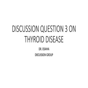 Discussion Question 3 On Thyroid Disease Pptx