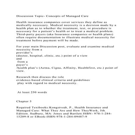 Discussion Topic- Concepts of Managed Care Health insurance comp.docx