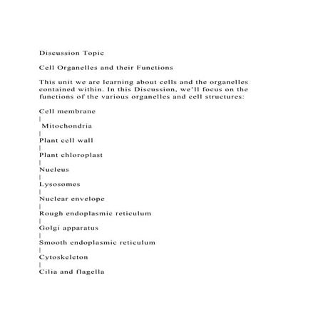 Discussion TopicCell Organelles and their FunctionsThis .docx