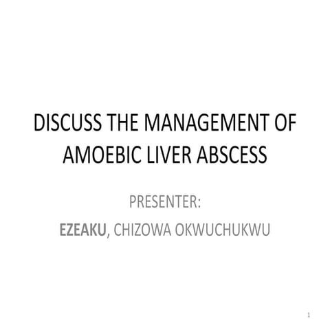 Discuss the management of amoebic liver abscess | PDF