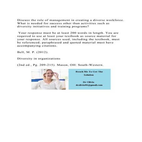 Discuss the role of management in creating a diverse workforce. Wh.docx