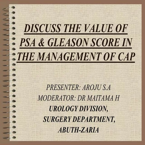 Discuss the value of psa & gleason score | PPTX