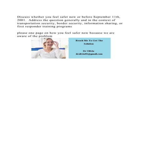 Discuss whether you feel safer now or before September 11th, 2001. .docx