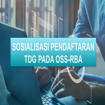 DISDAGIN - OSS RBA TANDA DAFTAR GUDANG (TDG) - 19022024.pptx
