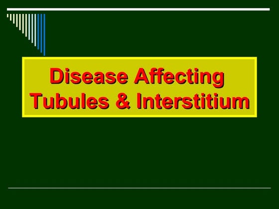 tubulointerstitial diseases- | PPT
