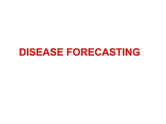 DISEASE FORECASTING | PPTX
