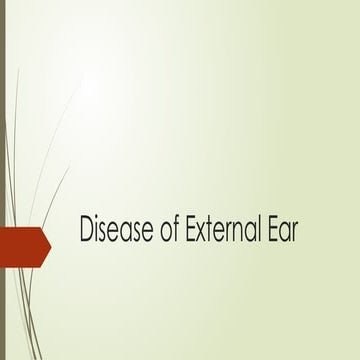 Diseases of external ear and its management | PPTX