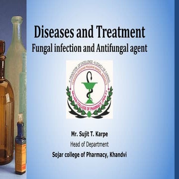 Diseases and treatment antifungal | PPTX