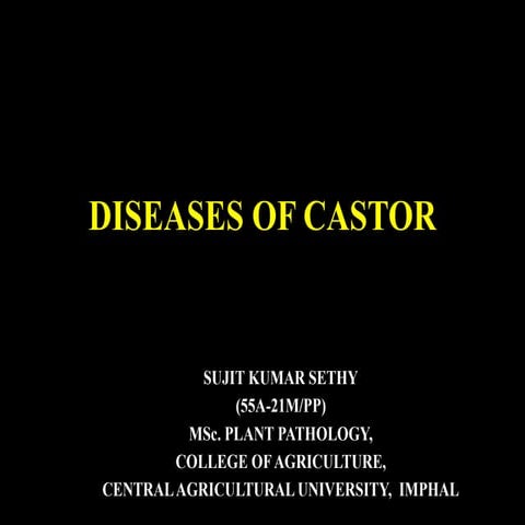 DISEASES OF CASTOR.pptx