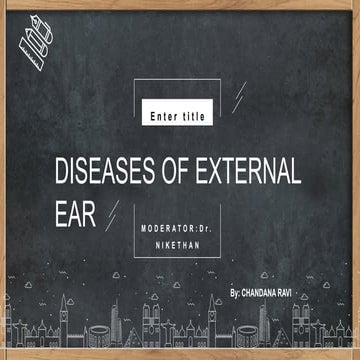 DISEASES OF EXTERNAL EAR powerpoint for Pg | PPTX