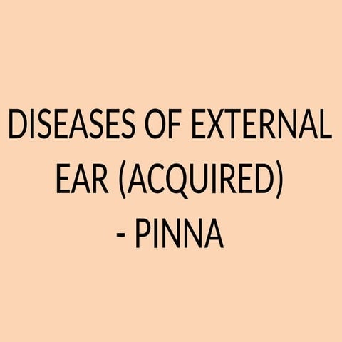 Diseases of external ear - pinna.pptxslide | PPTX